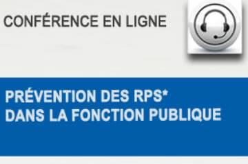 Prévention des RPS dans la fonction publique : du décryptage du nouvel ...